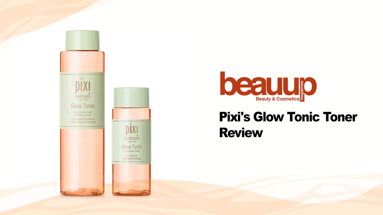 Pixi Glow Tonic Toner Review: Is It Good As Rumor? | BeauUp.com